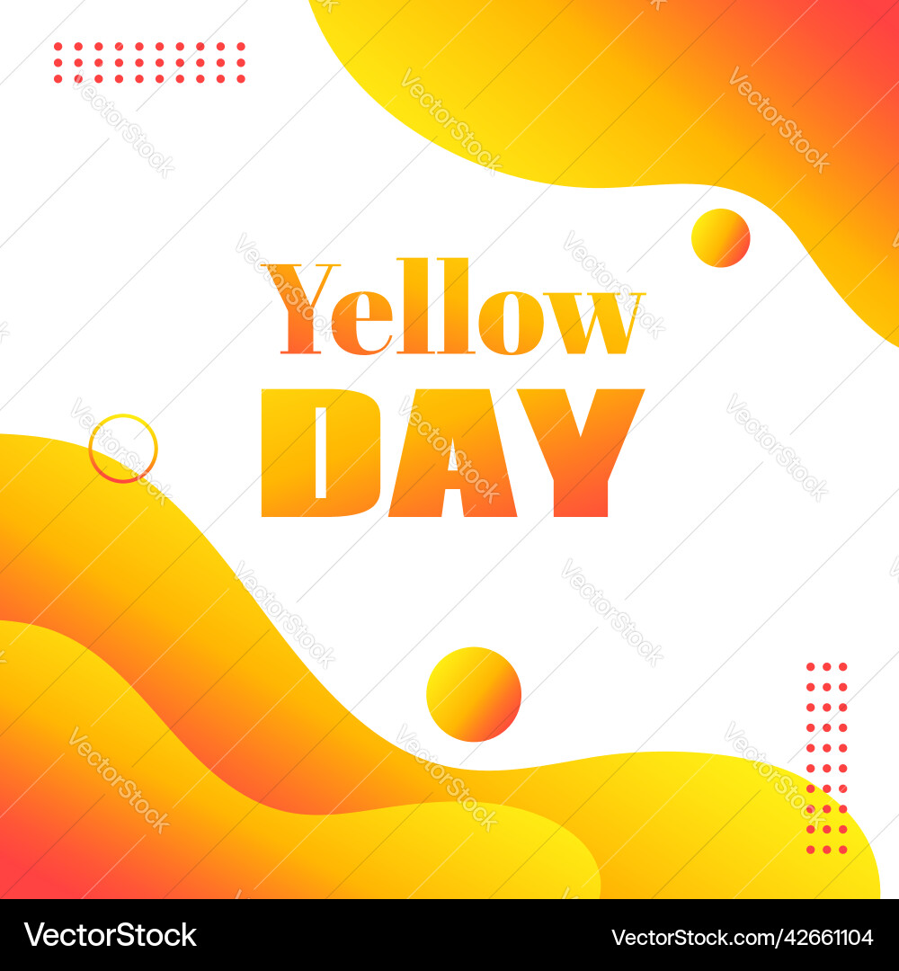 Yellow day greeting card abstract liquid Vector Image