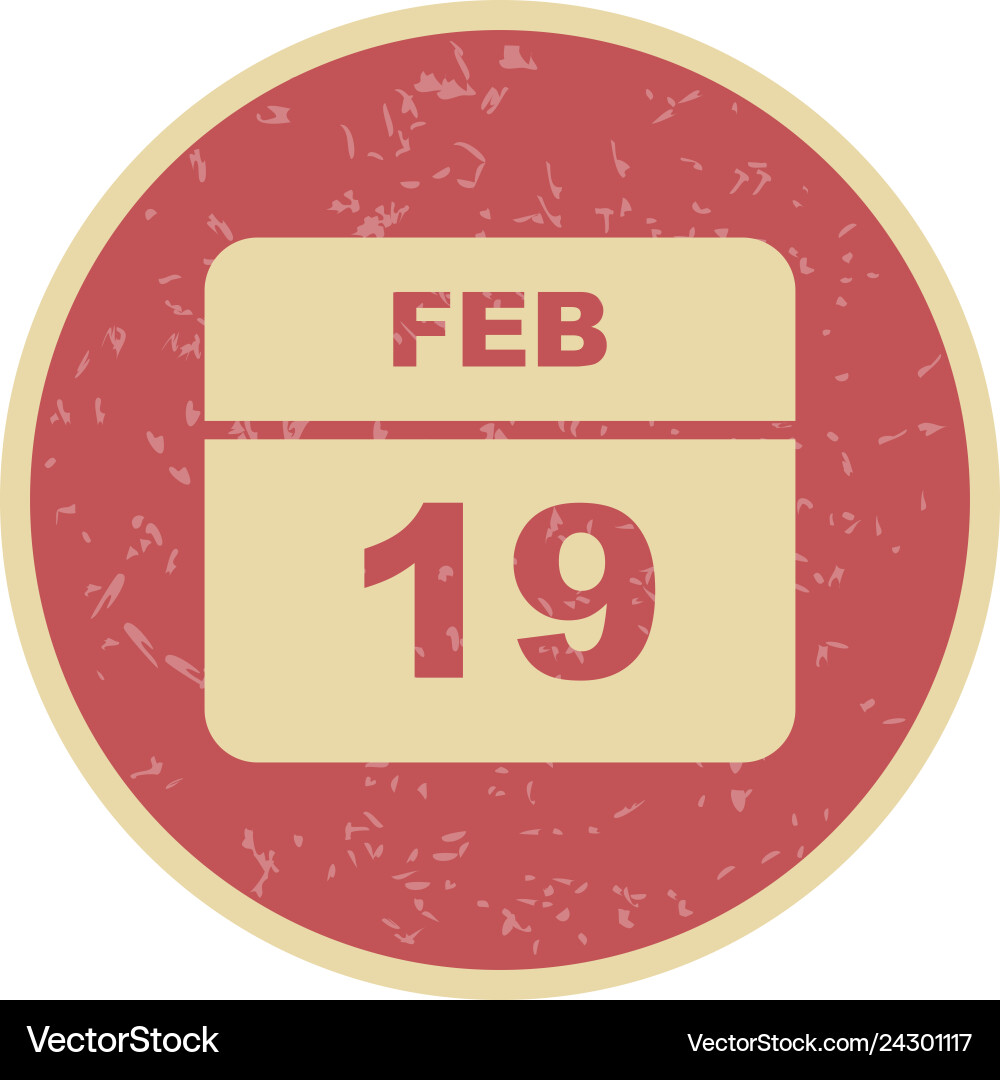 February 19th date on a single day calendar Vector Image