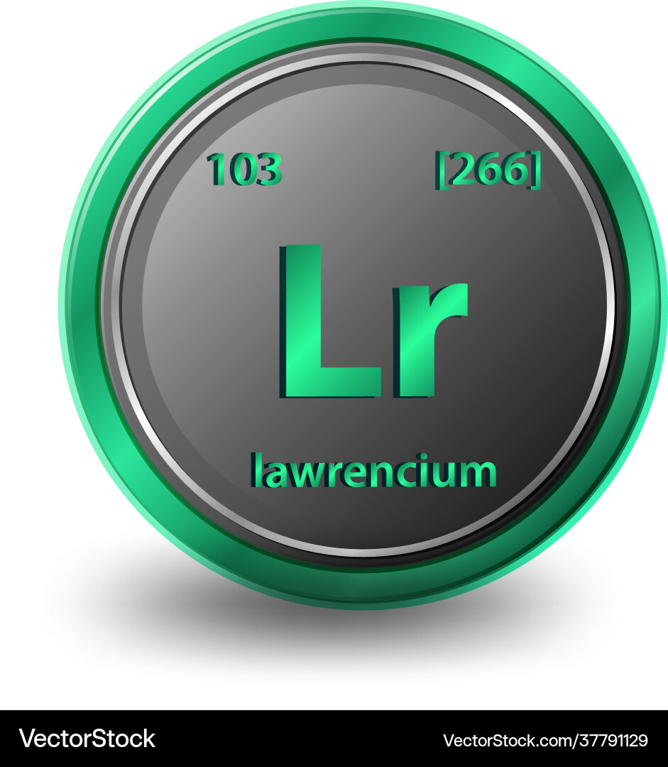 Lawrencium chemical element symbol Royalty Free Vector Image