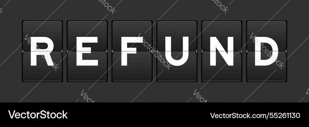 Black color analog flip board with word refund Vector Image
