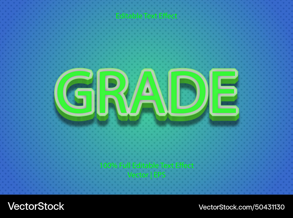 Grade editable text effect Royalty Free Vector Image