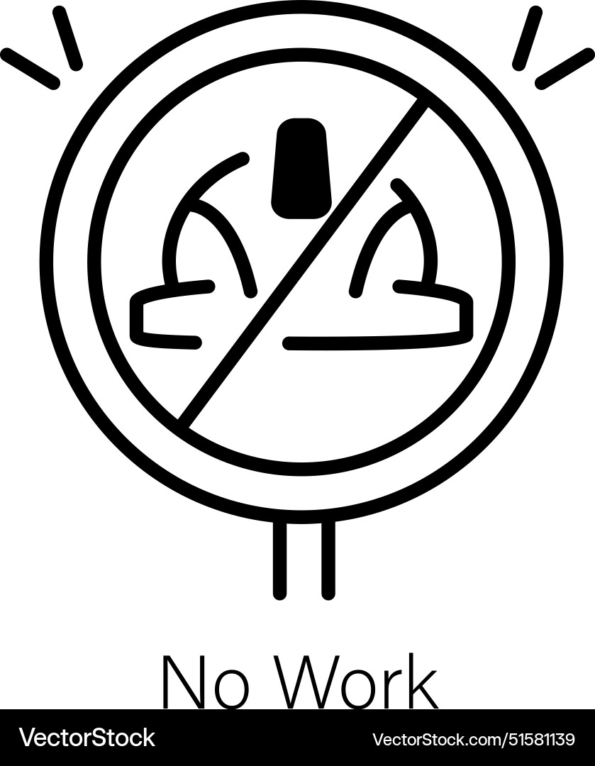 No work Royalty Free Vector Image - VectorStock