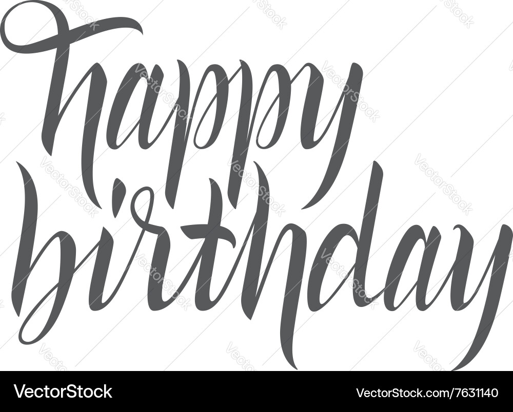 Happy birthday hand lettering handmade calligraphy