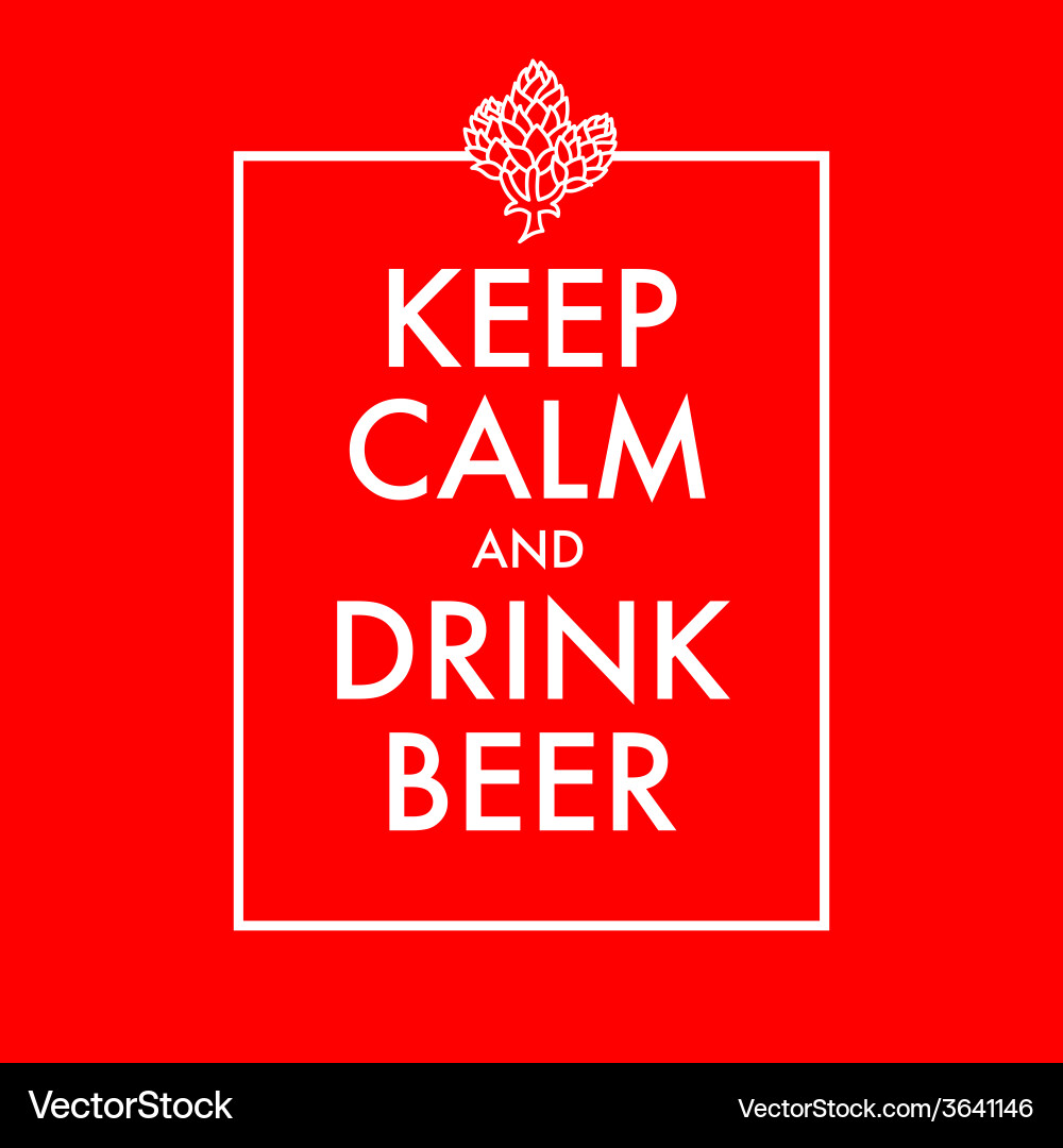 Keep calm and drink beer poster Royalty Free Vector Image