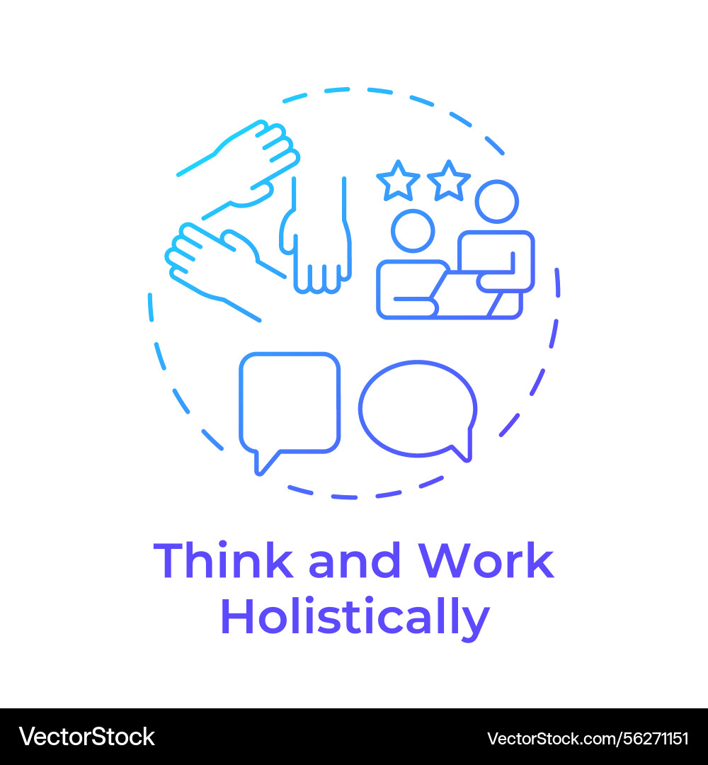 Think and work holistically blue gradient concept Vector Image