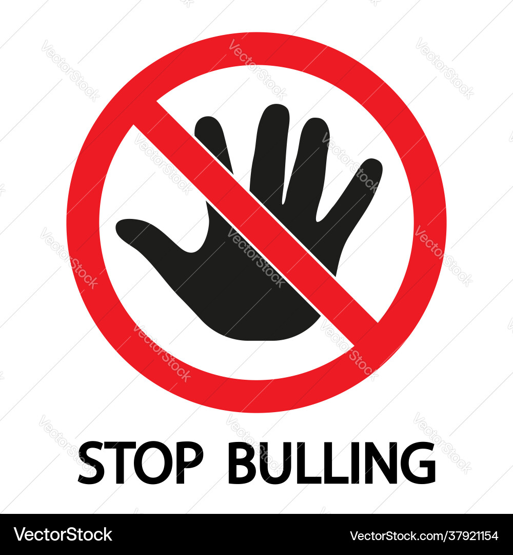 Stop Bullying Sign Royalty Free Vector Image - VectorStock