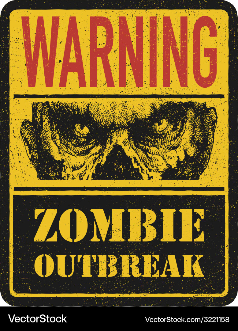 Zombie Warning Sign - Horror Illustration Vector Image