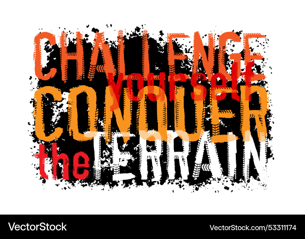 Challenge yourself conquer the terrain offroad Vector Image