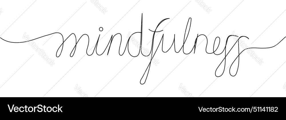Mindfulness line text one continuous Royalty Free Vector