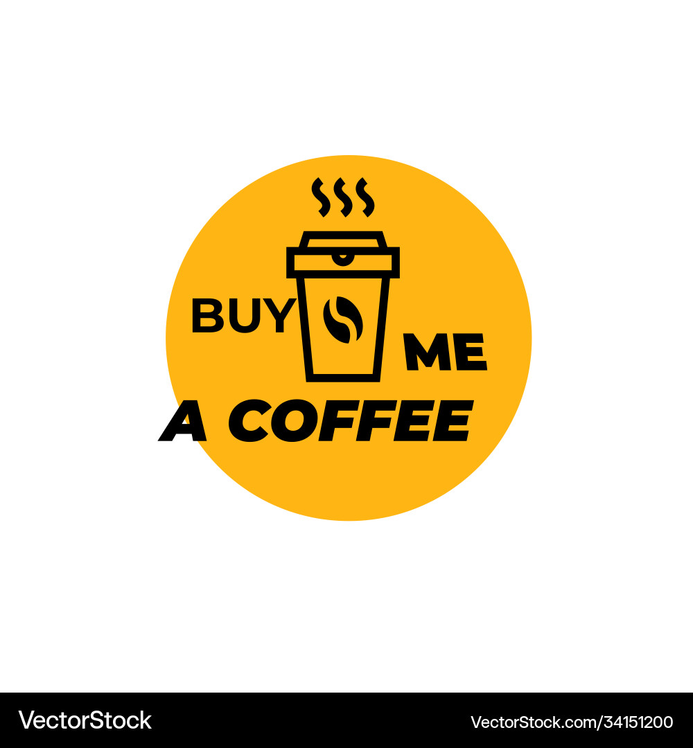 Buy me a coffee sticker isolated on white Vector Image