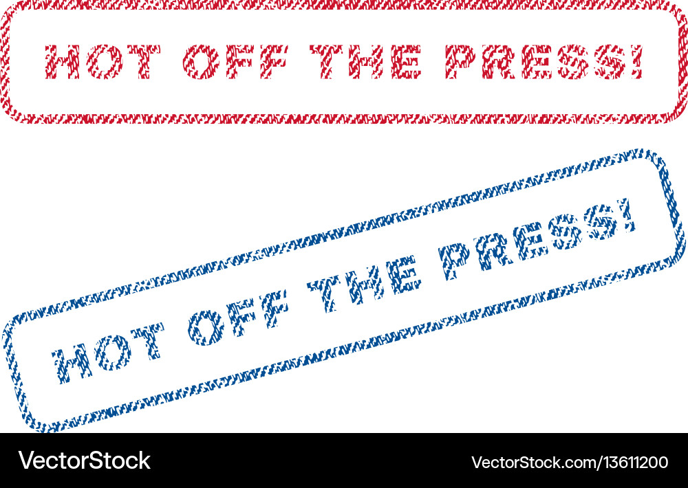 Hot off the press exclamation textile stamps Vector Image