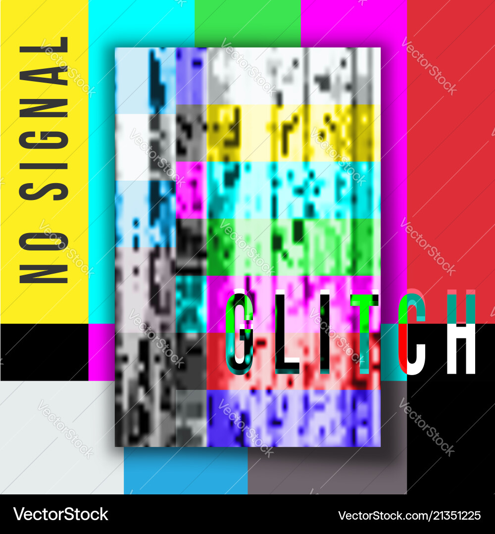 No signal poster glitch design Royalty Free Vector Image
