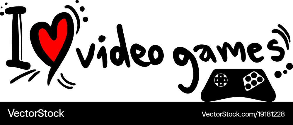 I love videogames Royalty Free Vector Image - VectorStock