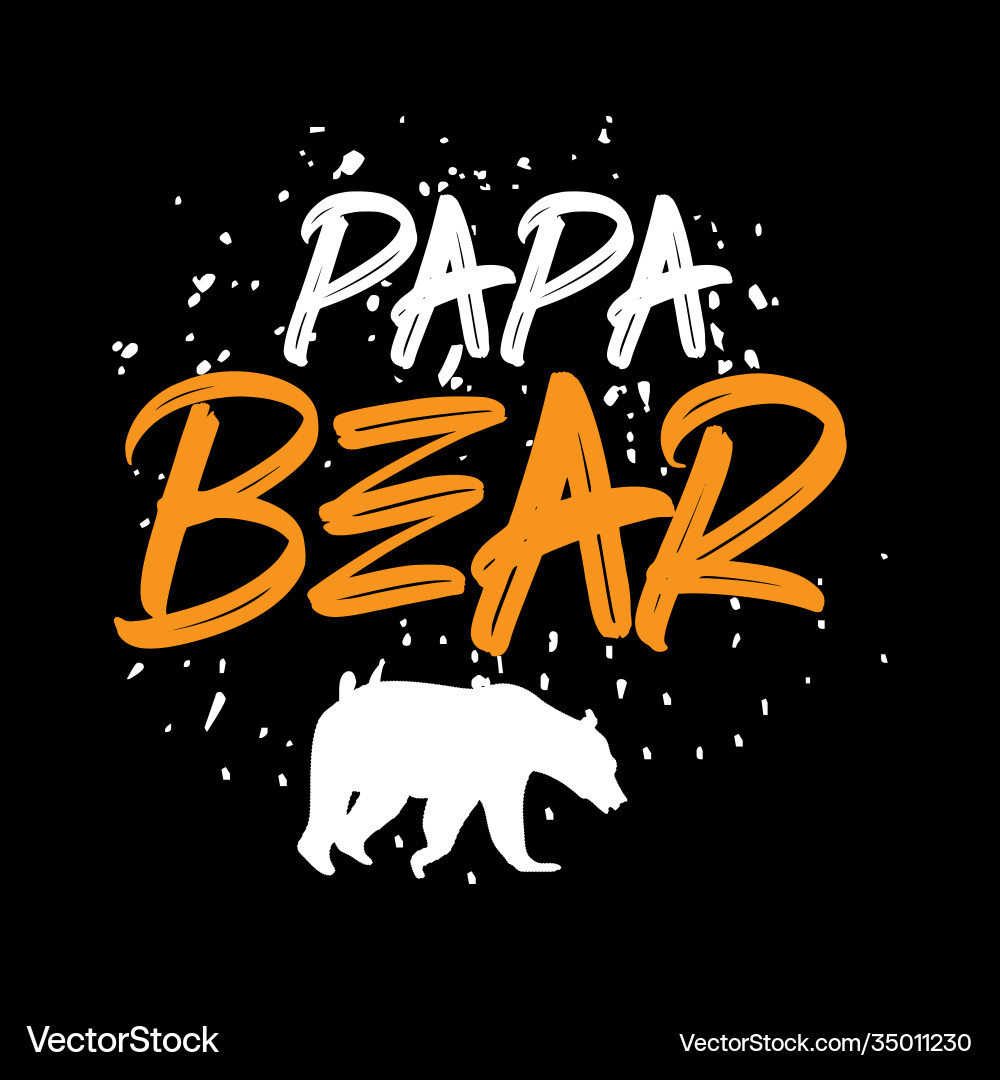 Papa bear lettering design Royalty Free Vector Image