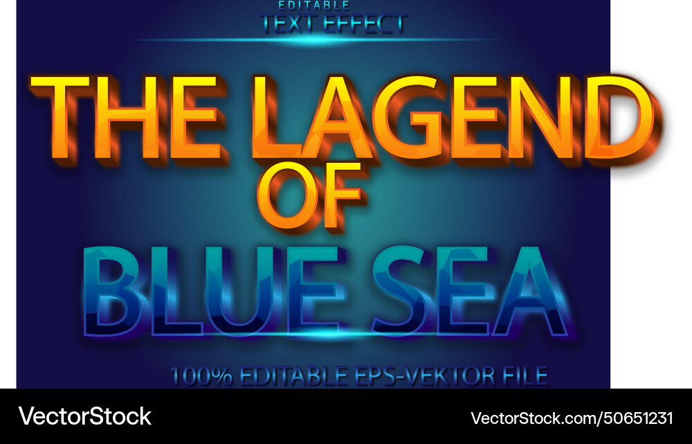 Editable text effect the legend of blue sea Vector Image