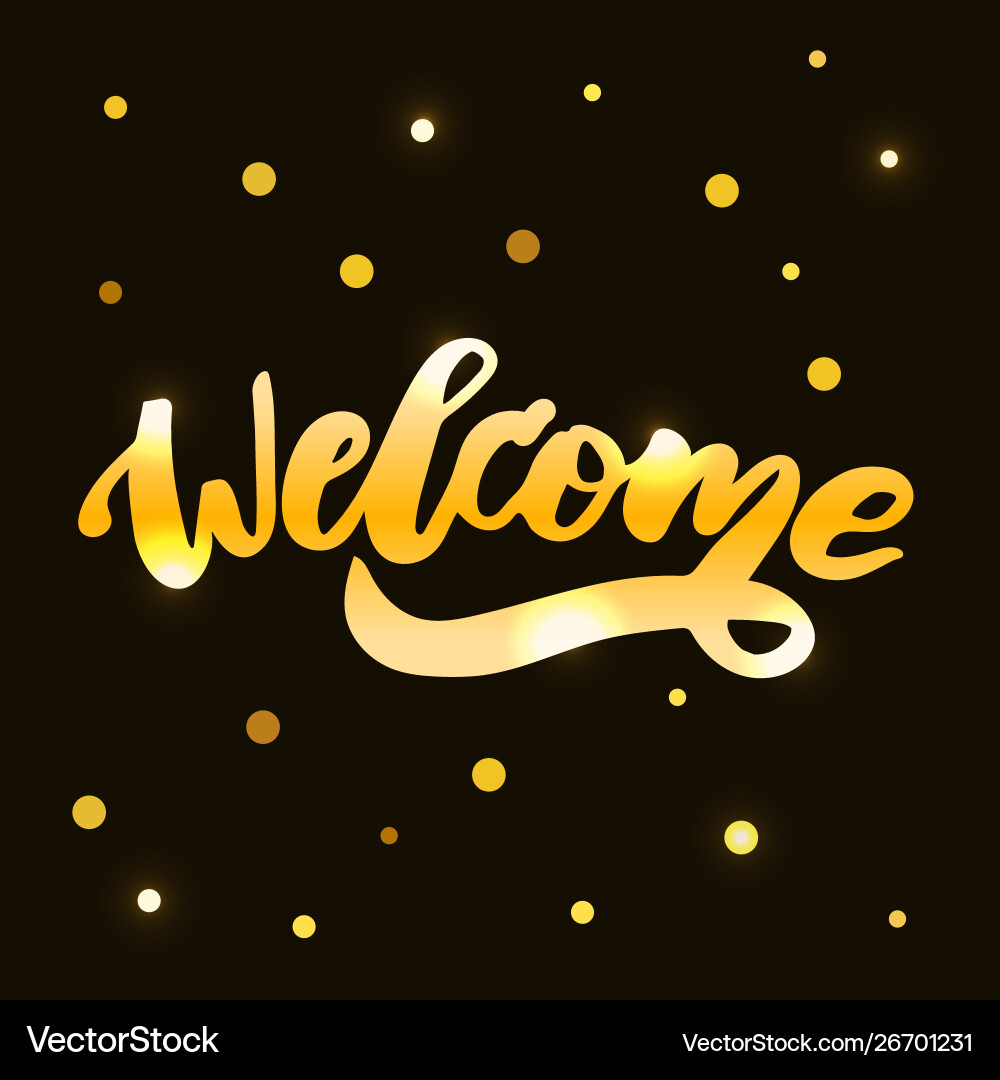 Welcome text lettering calligraphy phrase black Vector Image