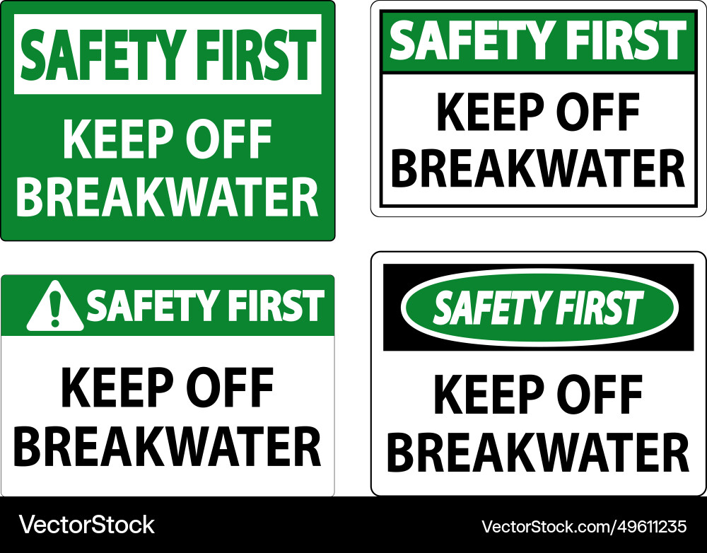 Safety first sign keep off breakwater Royalty Free Vector