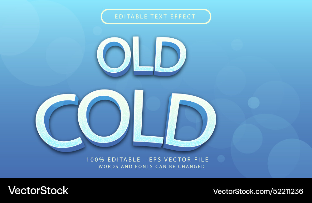 Old cold 3d text effect and editable Royalty Free Vector