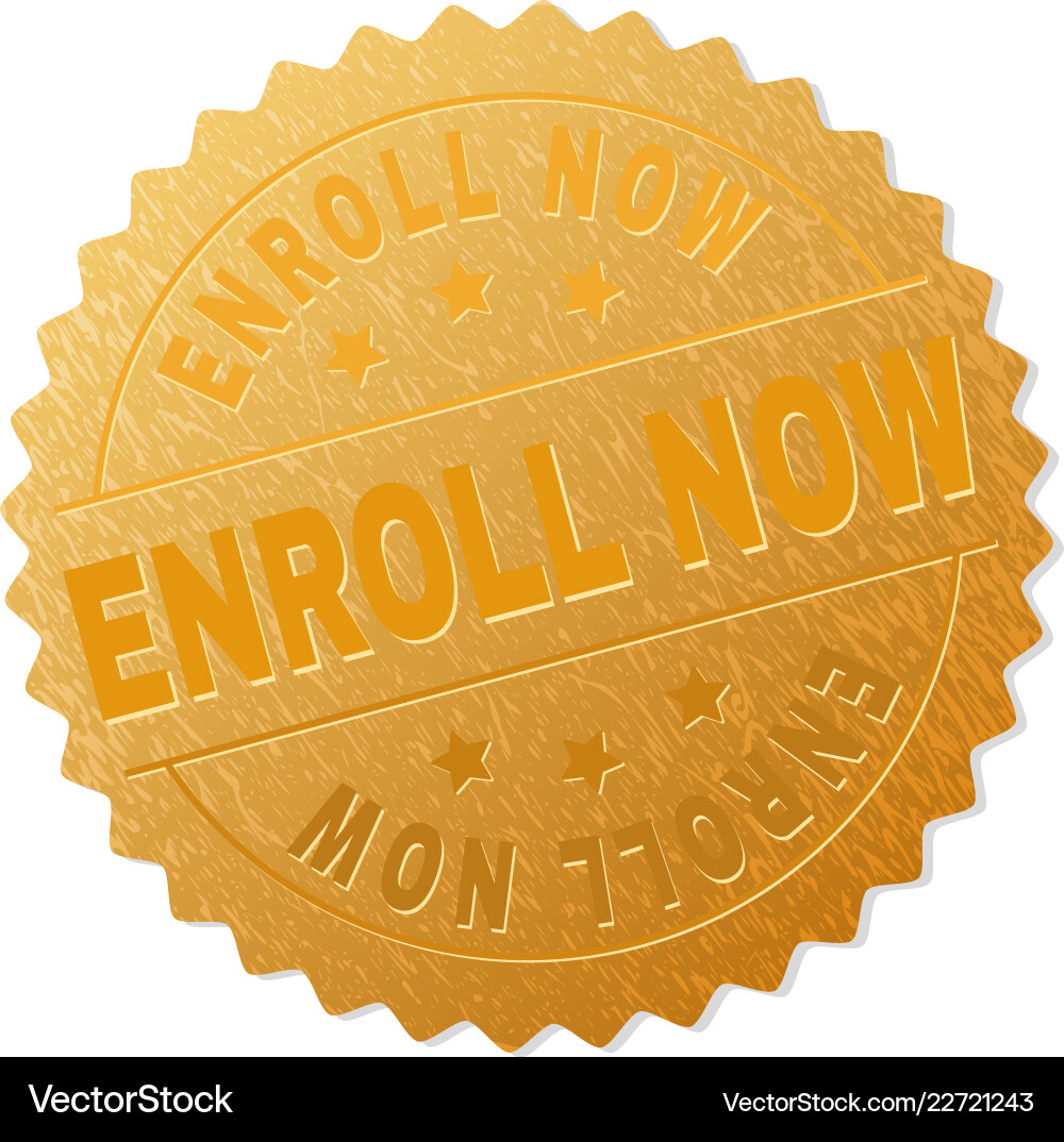 Gold enroll now badge stamp Royalty Free Vector Image