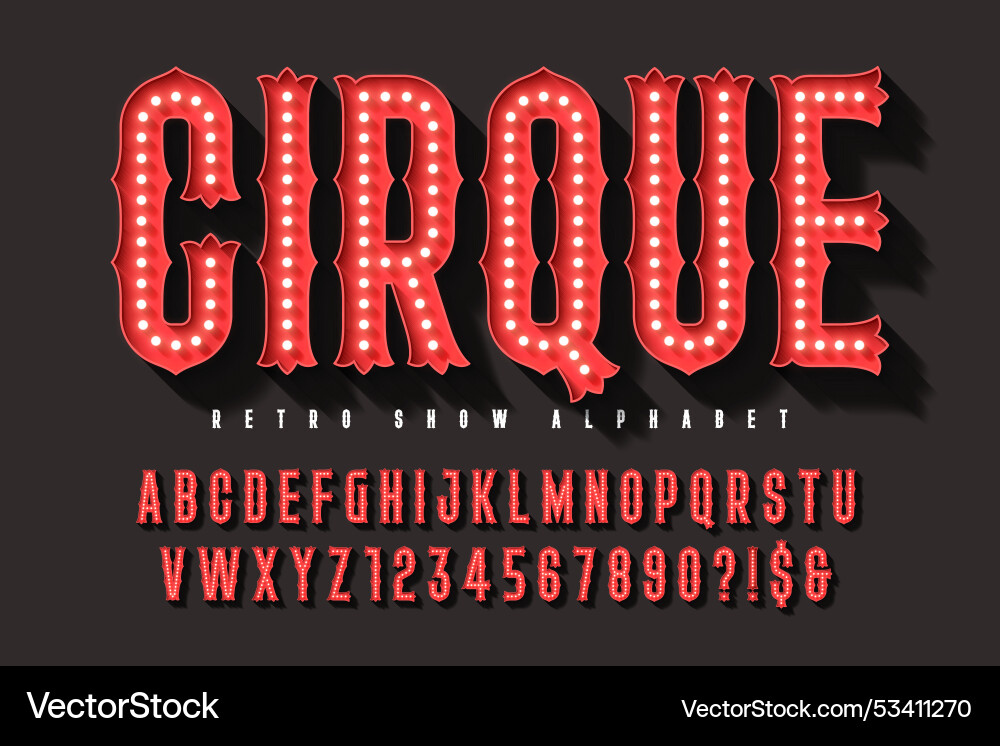 Retro circus alphabet design cabaret fairy led Vector Image