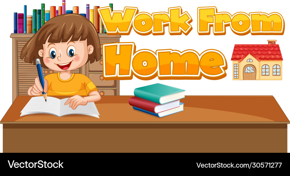 Font design for work from home with girl doing Vector Image