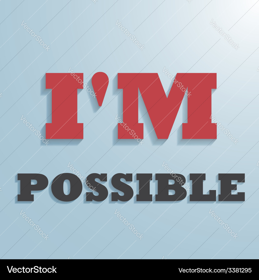 I am possible text background Royalty Free Vector Image