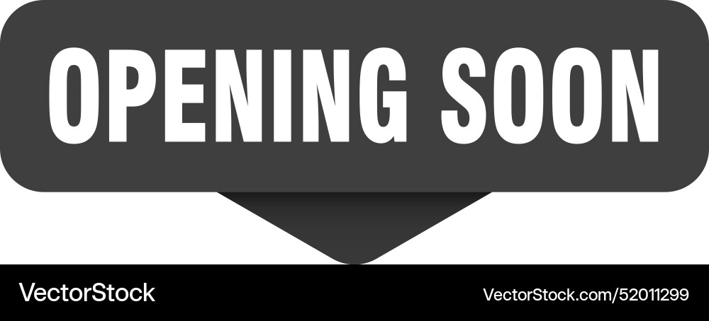 Opening soon sticker sign Royalty Free Vector Image