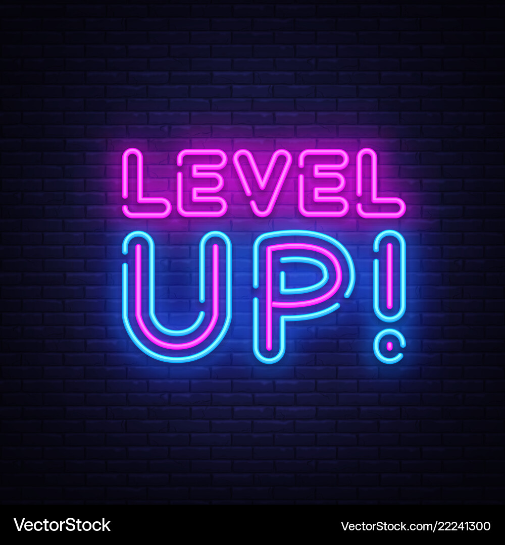 Neon Level Up Sign Royalty Free Vector Image - VectorStock