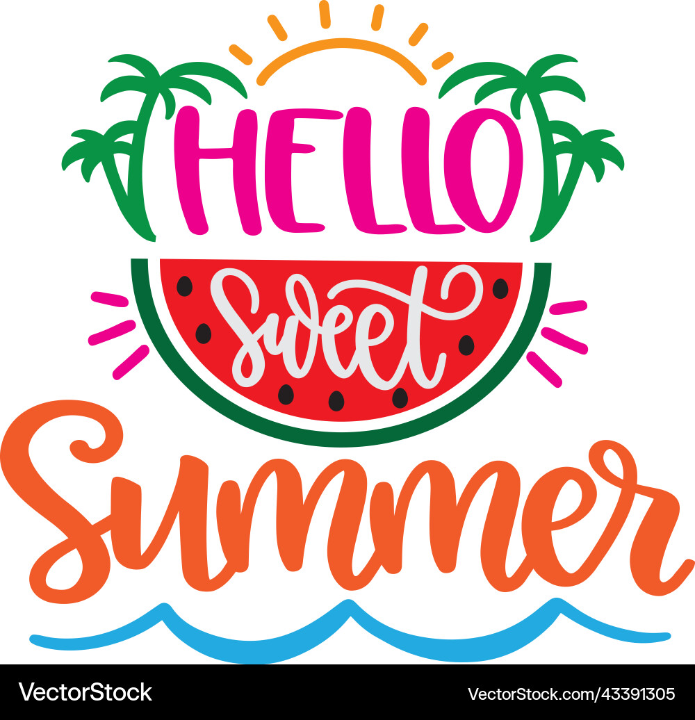 Hello sweet summer Royalty Free Vector Image - VectorStock