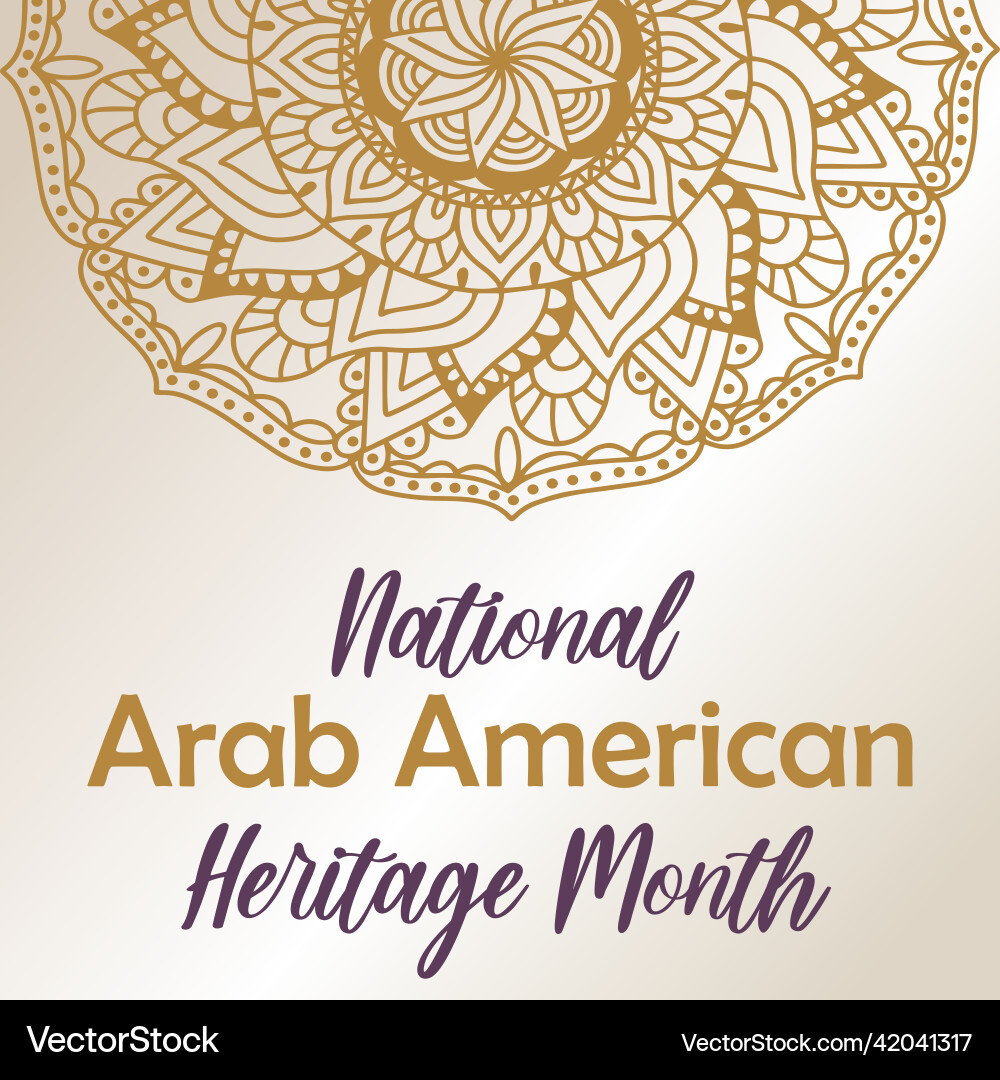 National arab american heritage month Royalty Free Vector