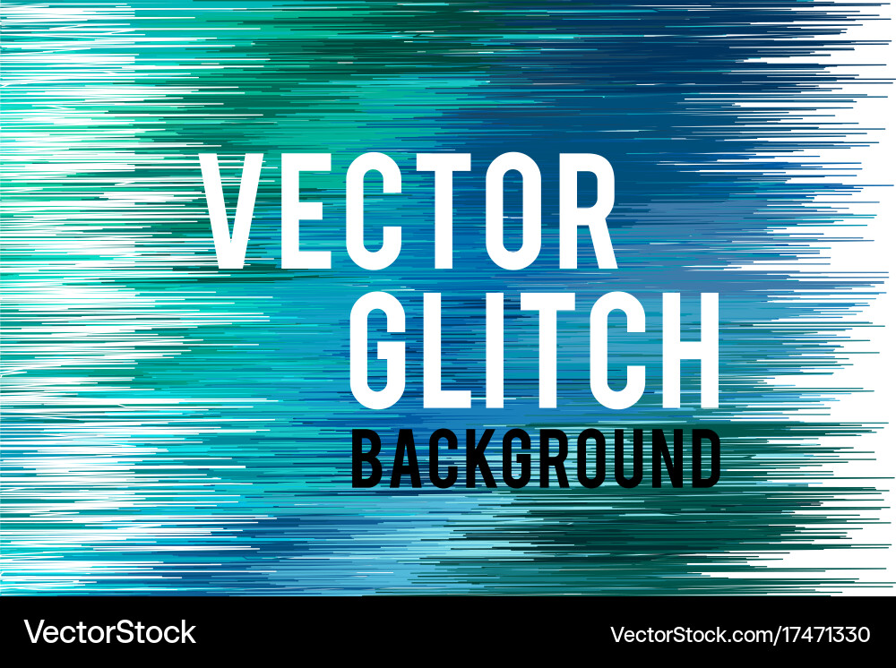 Glitch background Royalty Free Vector Image - VectorStock