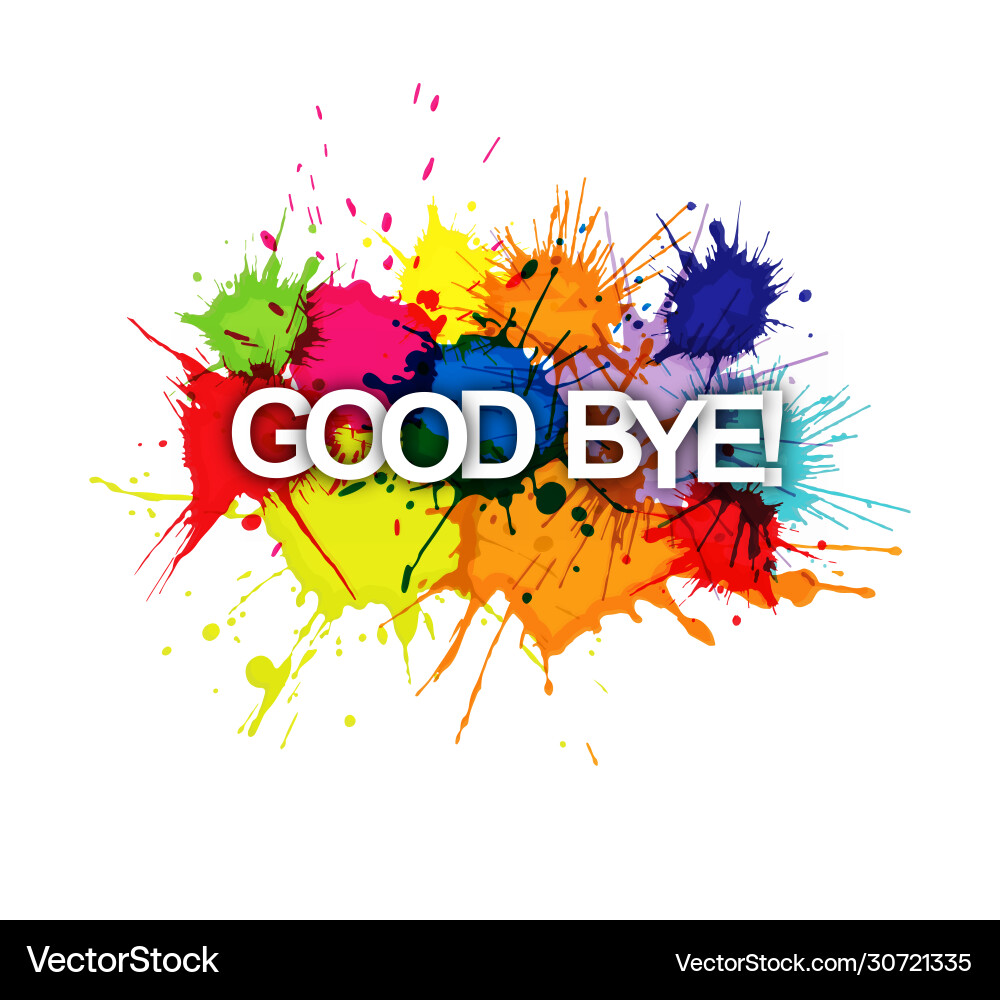 Good bye inscription on background Royalty Free Vector Image