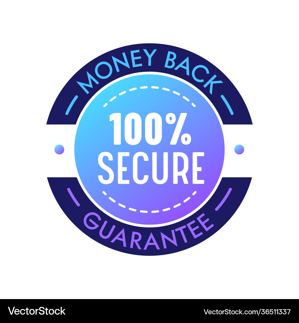 Money back guarantee secure warranty satisfaction Vector Image