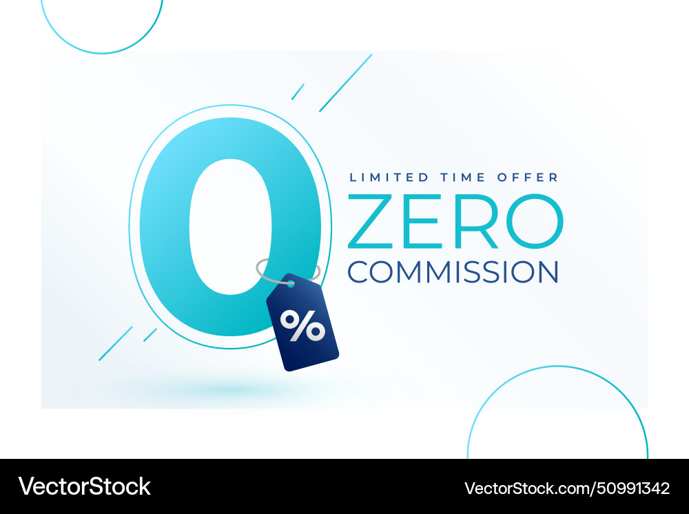 Zero percent commission offer tag background Vector Image