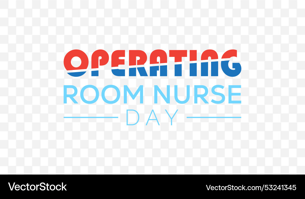 Operating room nurse day Royalty Free Vector Image