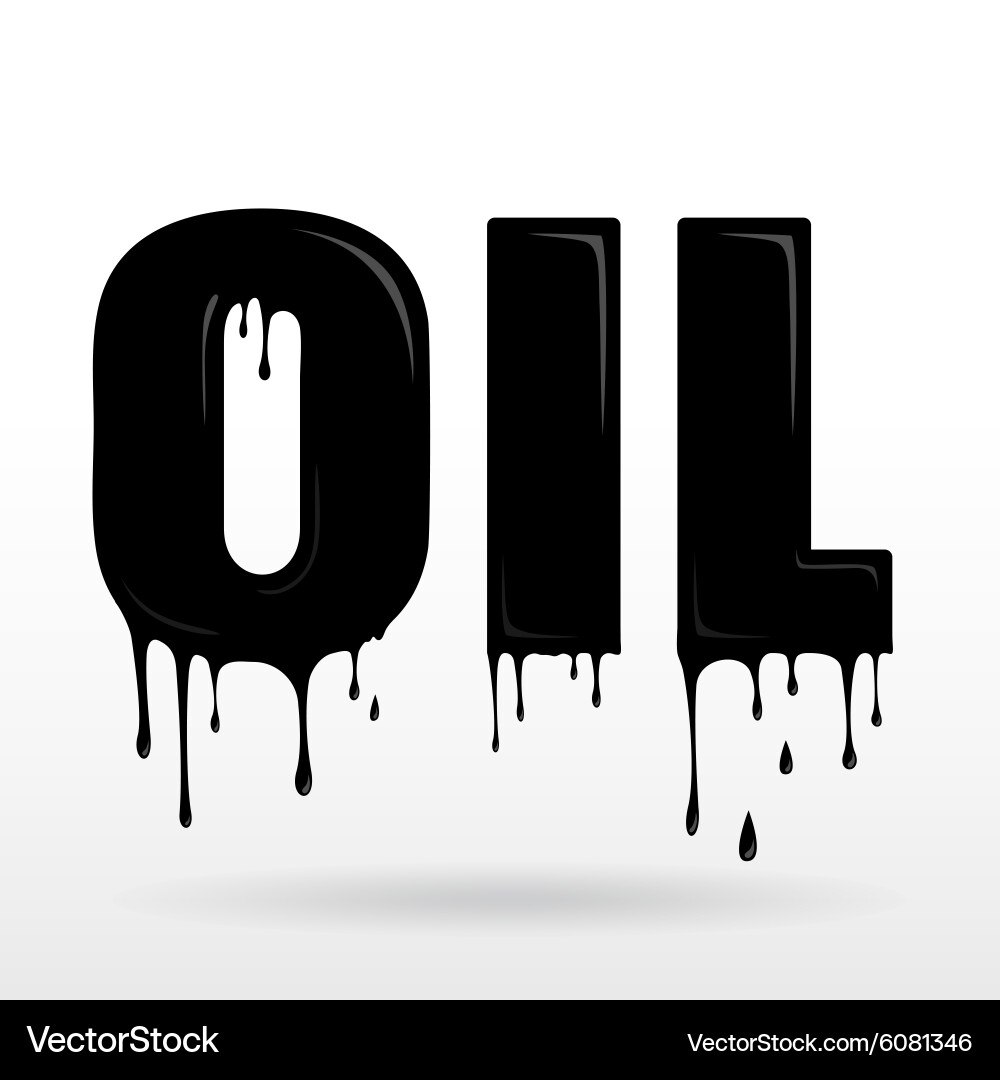 Dripping Oil Word Royalty Free Vector Image - VectorStock