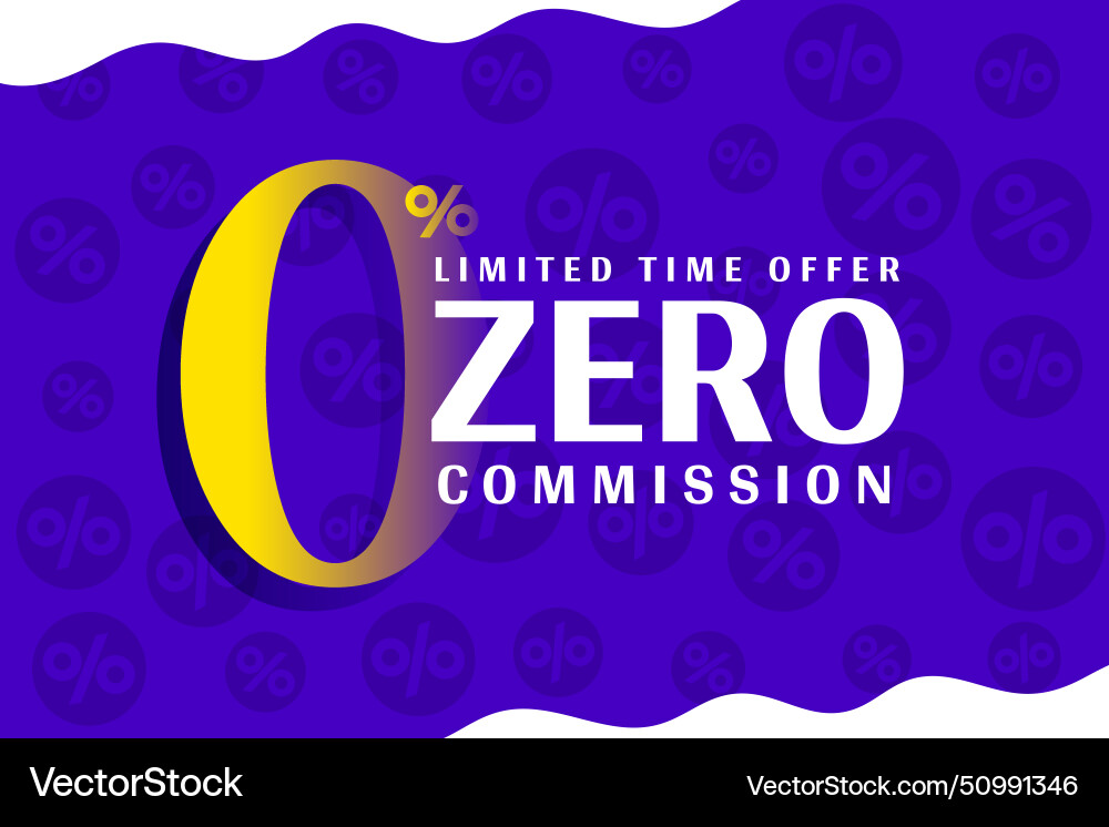 Modern zero percent commission or fees off Vector Image