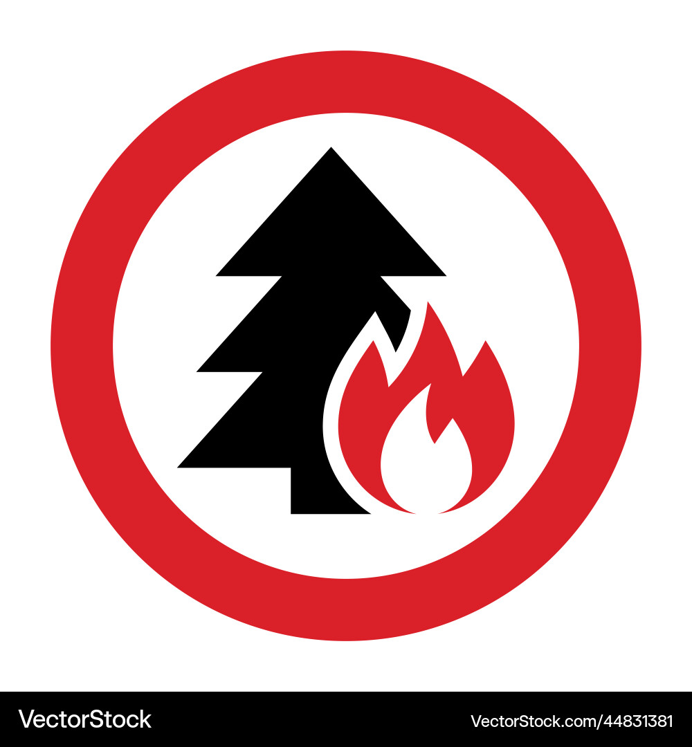 Forest fire warning sign Royalty Free Vector Image