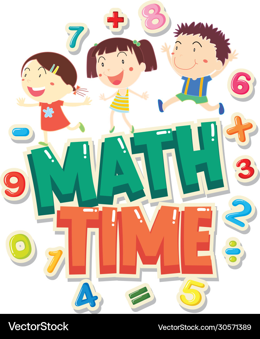 Word design for time 4 math with happy kids Vector Image