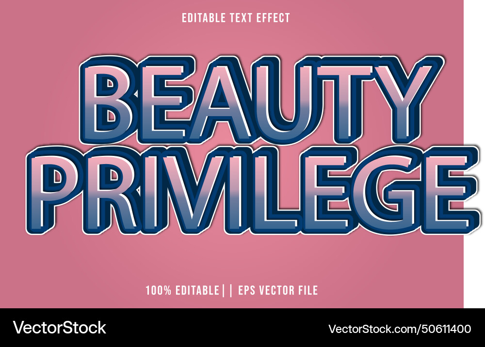 Beauty privilege text effect editable gradient 3d Vector Image
