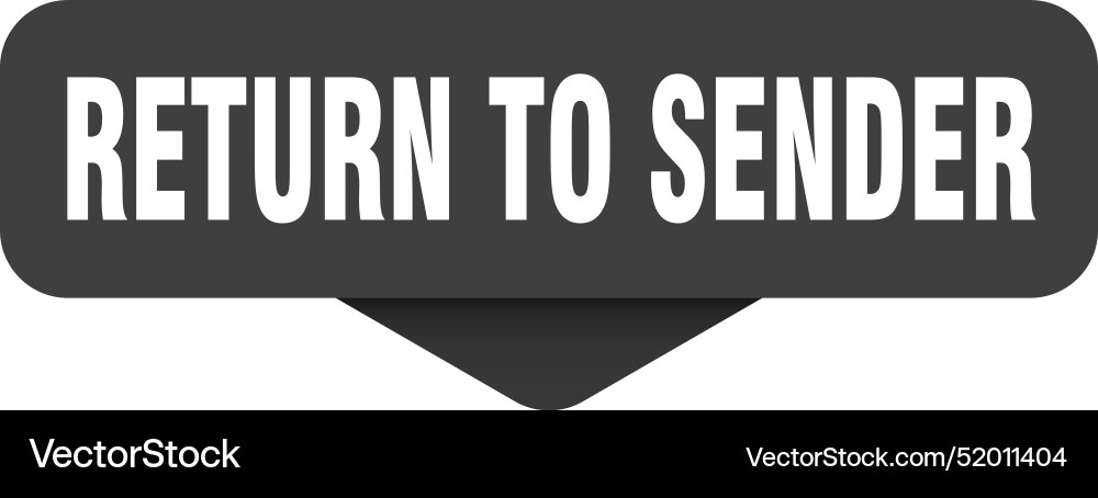 Return to sender sticker sign Royalty Free Vector Image