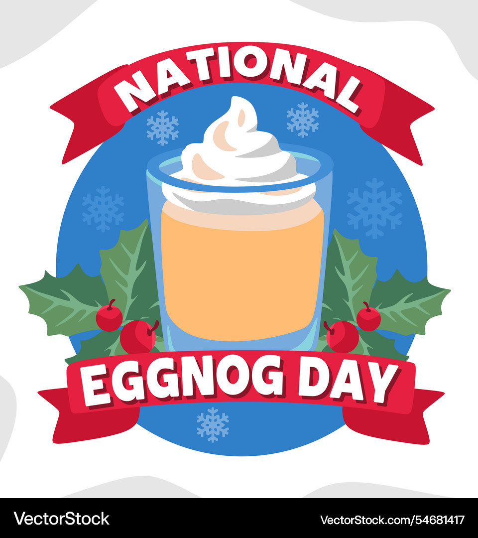 National eggnog day with delicious eggnog Vector Image