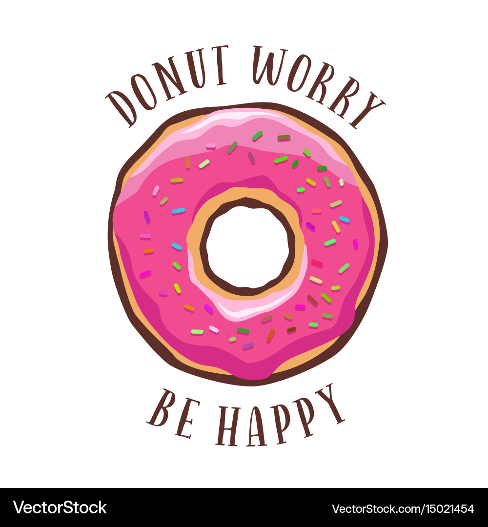 Donut worry be happy vintage poster Royalty Free Vector