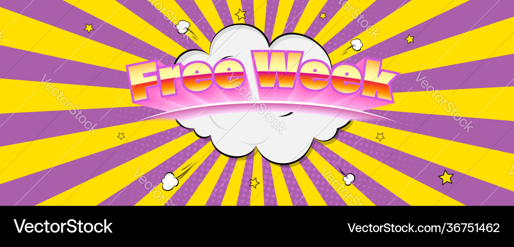 Free week glossy volume text on speech bubble Vector Image