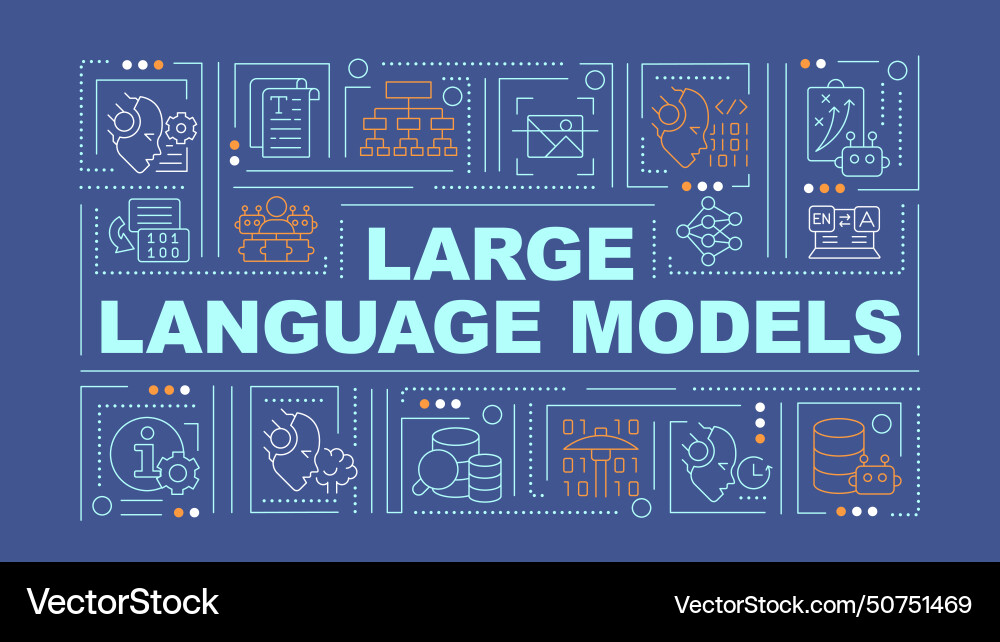 Large language models blue word concept Royalty Free Vector
