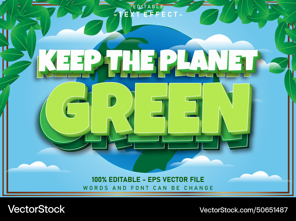 Keep the planet green editable text effect emboss Vector Image