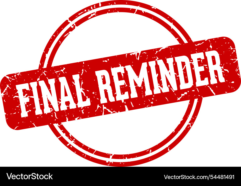 Final reminder stamp Royalty Free Vector Image