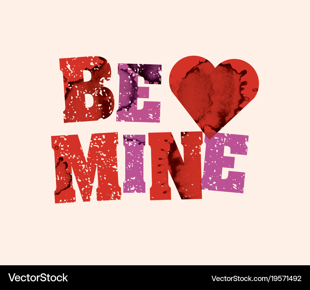 Be mine concept stamped word art Royalty Free Vector Image