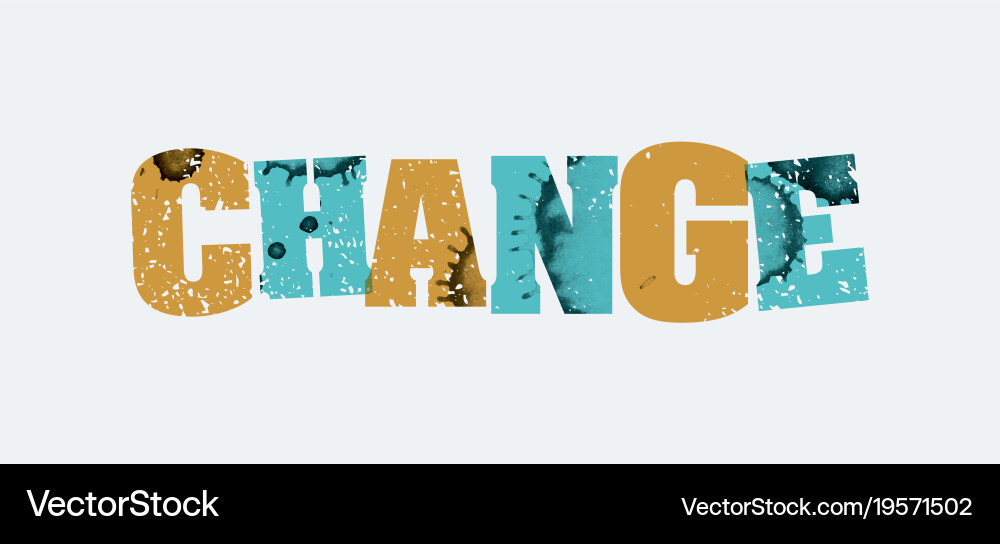 Change concept stamped word art Royalty Free Vector Image