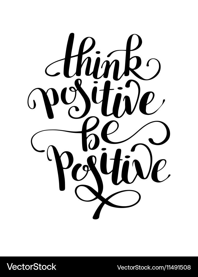 Think positive handwritten inscription poster Vector Image